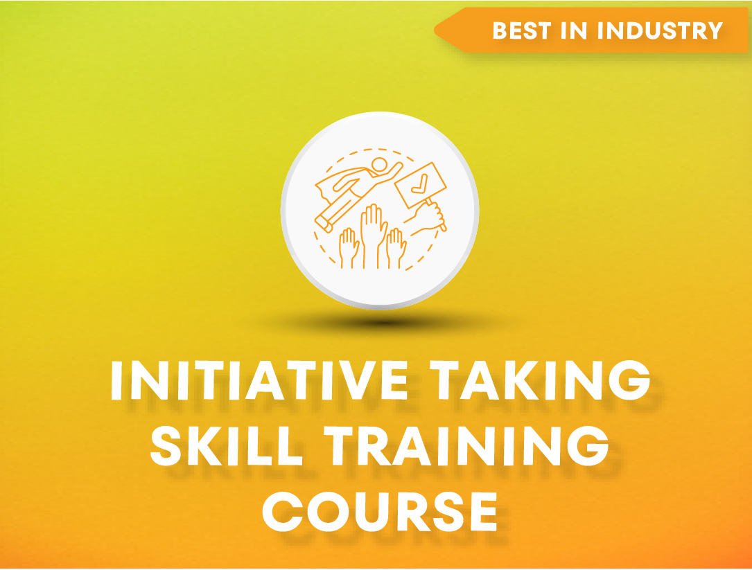 Taking Initiative Skill Live Online Training Course - EducationNest